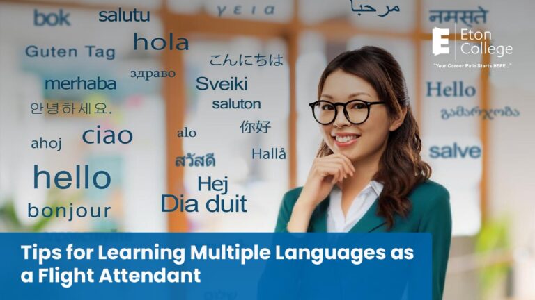 Mastering Multilingual Skills: Tips for Flight Attendants - Eton College